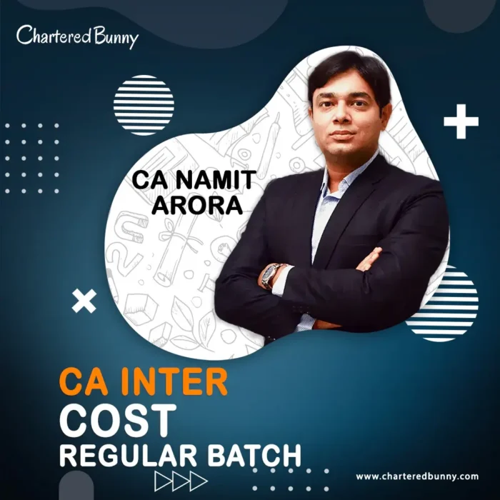 CA Inter - COST Regular Batch By CA Namit Arora - Chartered Bunny